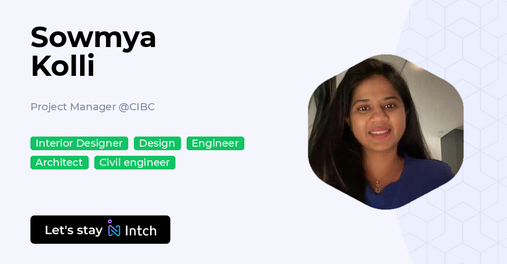 Sowmya Kolli - Project Manager, CIBC | Intch