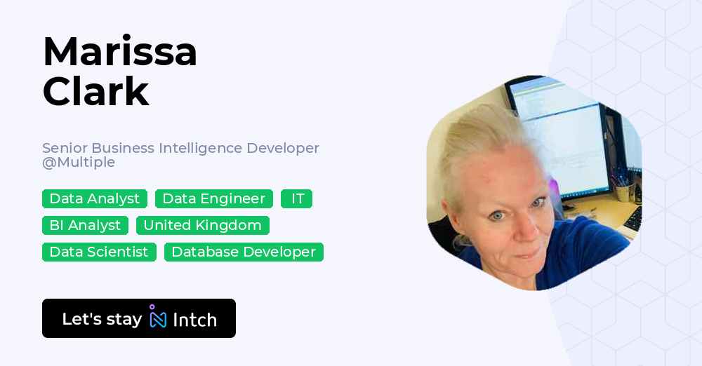 Marissa Clark - Senior Business Intelligence Developer, Multiple | Intch