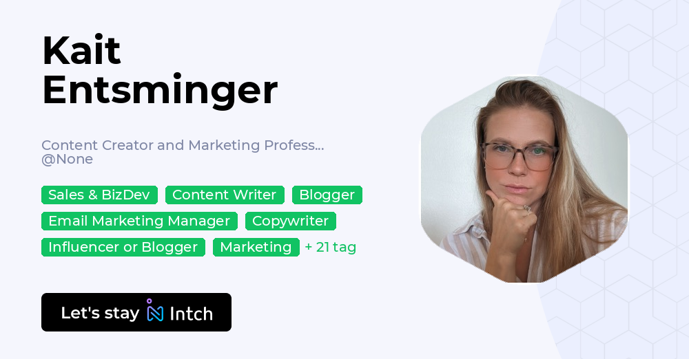 Kait Entsminger - Content Creator and Marketing Professional, | Intch