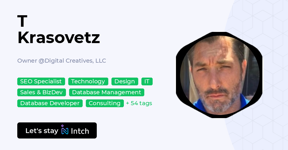 T Krasovetz - Owner, Digital Creatives, LLC | Intch