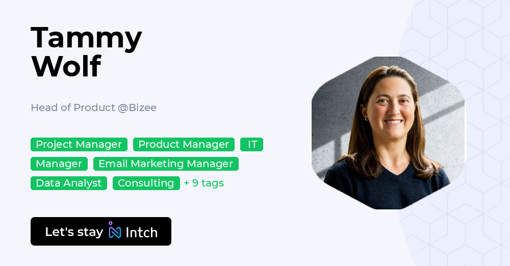 Tammy Wolf - Head of Product, Bizee | Intch