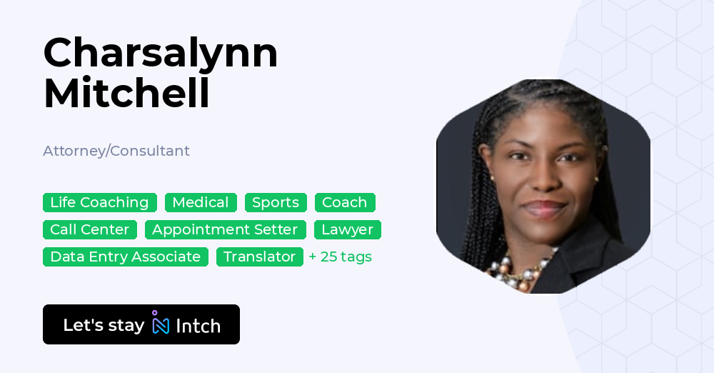 Charsalynn Mitchell - Attorney/Consultant, | Intch