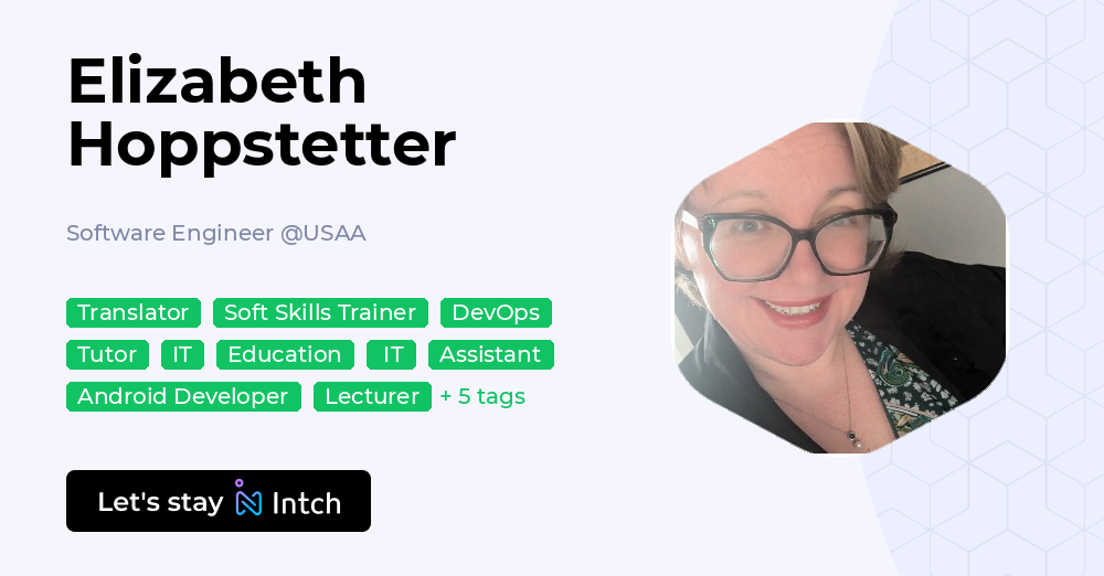 Elizabeth Hoppstetter - Software Engineer, USAA | Intch