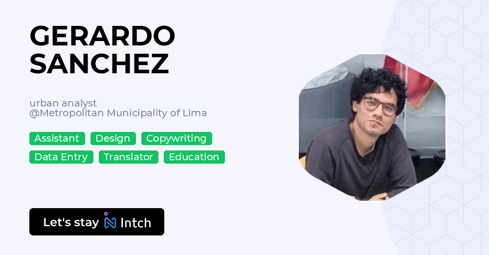 GERARDO SANCHEZ - urban analyst, Metropolitan Municipality of Lima | Intch