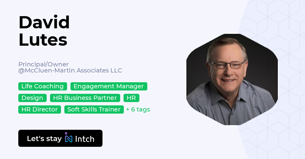 David Lutes - Principal/Owner, McCluen-Martin Associates LLC | Intch