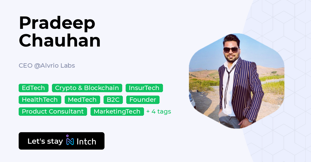Pradeep Chauhan - CEO, Alvrio Labs | Intch
