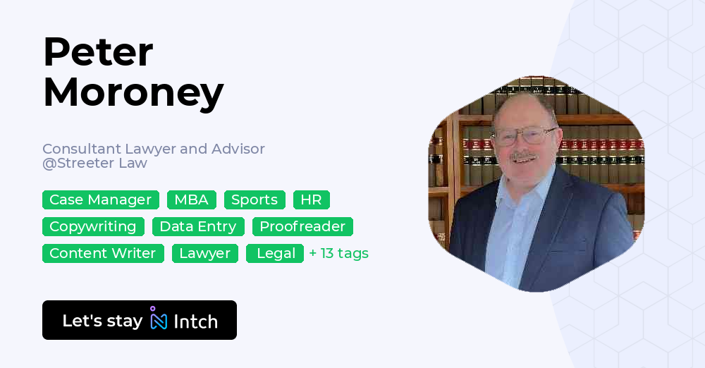 Peter Moroney - Consultant Lawyer and Advisor, Streeter Law | Intch