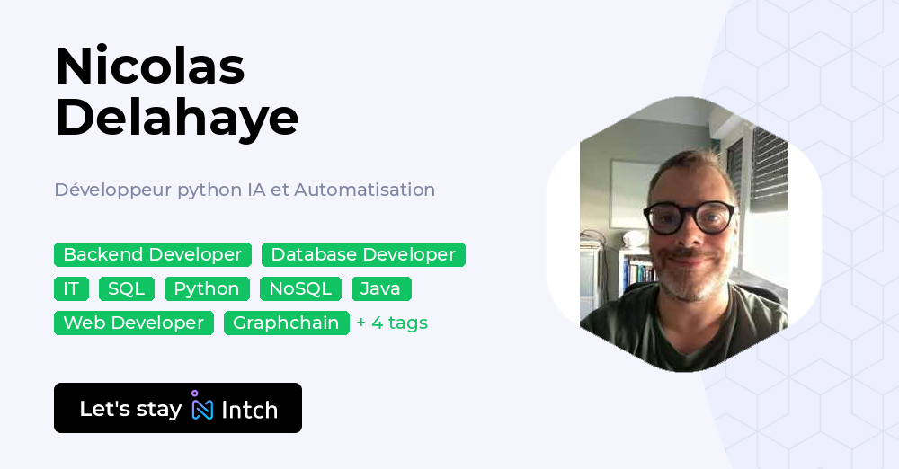 Nicolas Delahaye - Développeur python IA et Automatisation, | Intch