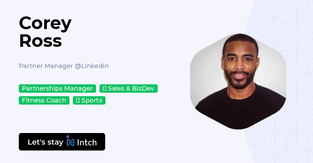 Corey Ross - Partner Manager, Linkedin | Intch
