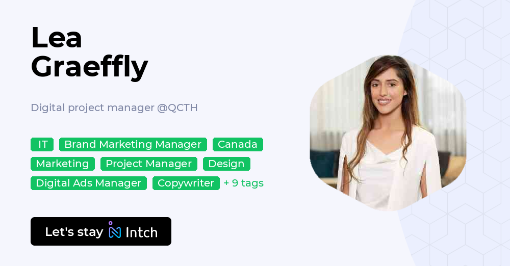 Lea Graeffly - Digital project manager, QCTH | Intch