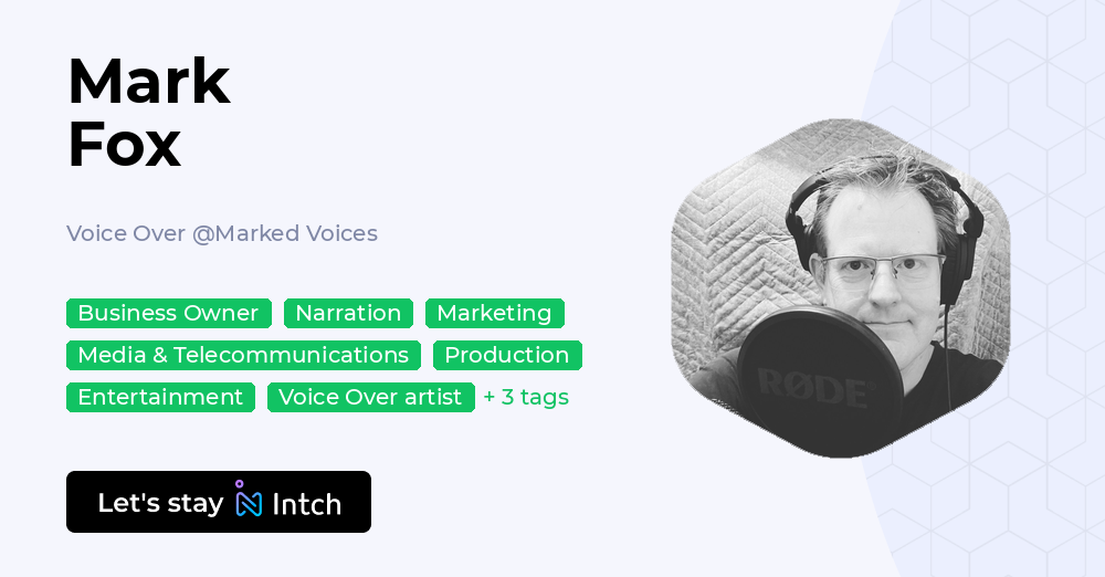 Mark Fox - Voice Over, Marked Voices | Intch