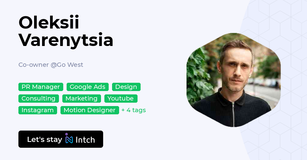 Oleksii Varenytsia - Co-owner, Go West | Intch