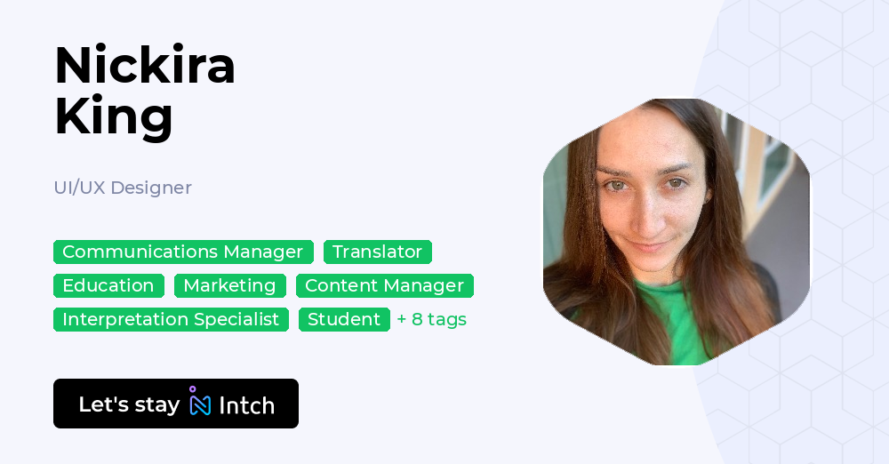 Nickira King - UI/UX Designer, | Intch