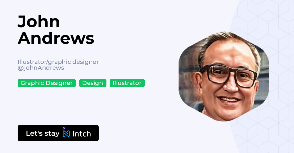 John Andrews - Illustrator/graphic designer, johnAndrews | Intch