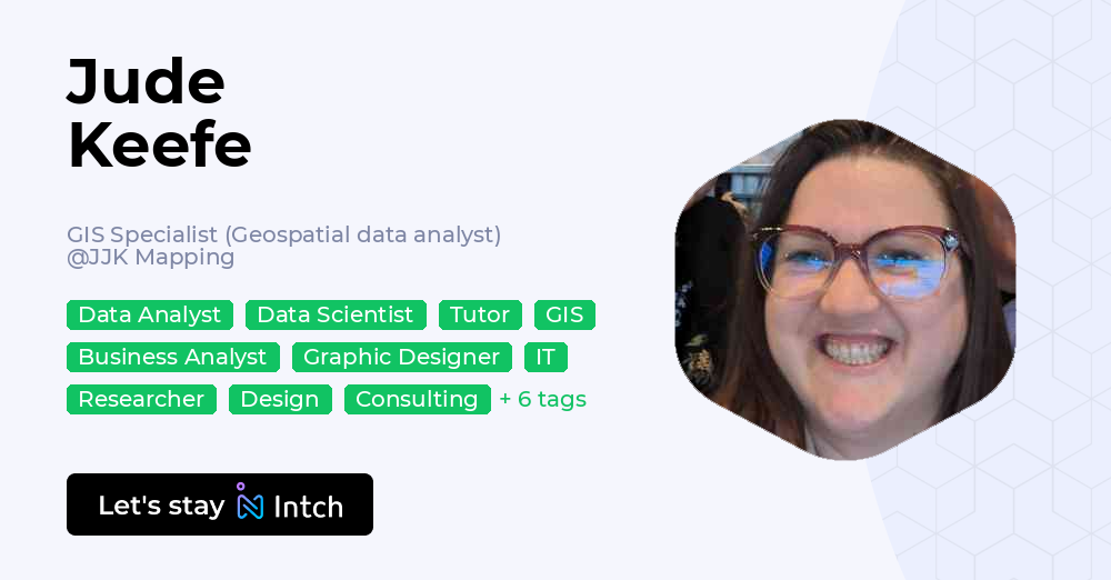 Jude Keefe - GIS Specialist (Geospatial data analyst), JJK Mapping | Intch