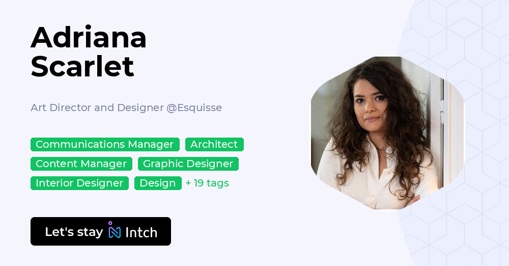 Adriana Scarlet - Art Director and Designer, Esquisse | Intch