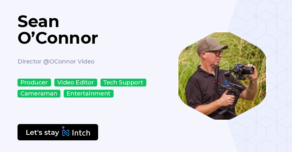 Sean O’Connor - Director, OConnor Video | Intch