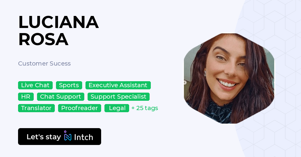 LUCIANA ROSA - Customer Sucess, | Intch