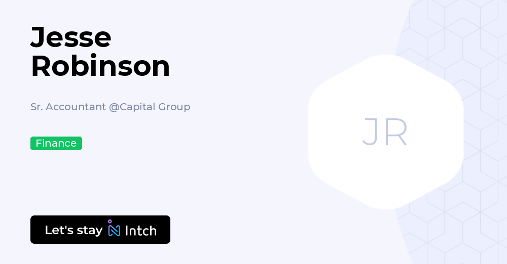 Jesse Robinson - Sr. Accountant, Capital Group | Intch