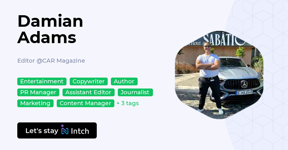Damian Adams - Editor, CAR Magazine | Intch