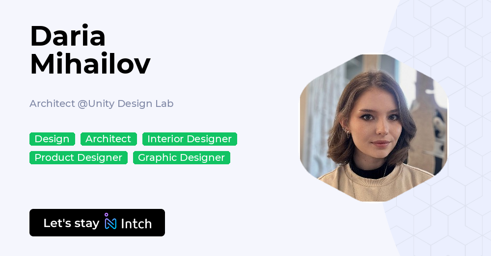 Daria Mihailov - Architect, Unity Design Lab | Intch