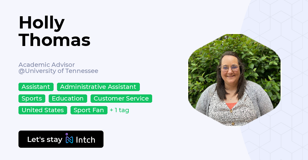 Holly Thomas - Academic Advisor, University of Tennessee | Intch