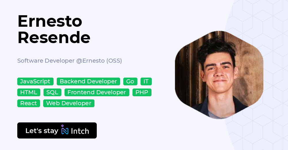 Ernesto Resende - Software Developer, Ernesto (OSS) | Intch