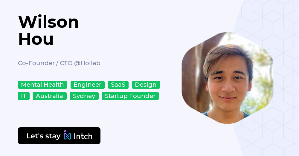 Wilson Hou - Co-Founder / CTO, Hollab | Intch