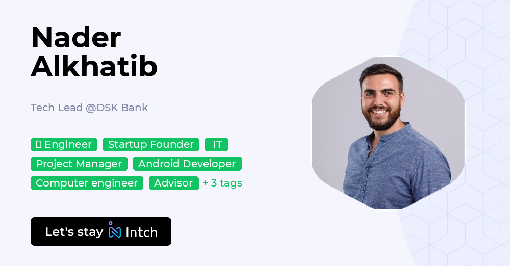 Nader Alkhatib - Tech Lead, DSK Bank | Intch