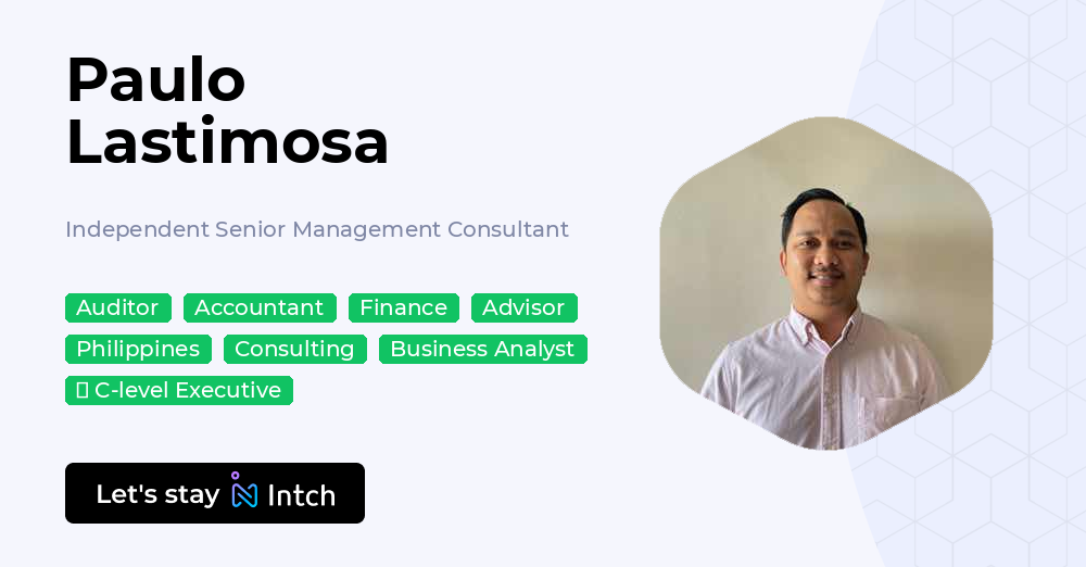 Paulo Lastimosa - Independent Senior Management Consultant, | Intch