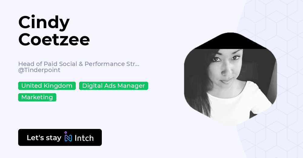 Cindy Coetzee - Head of Paid Social & Performance Strategy, Tinderpoint | Intch