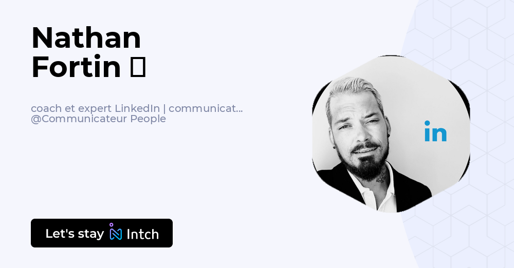 Nathan Fortin ツ - coach et expert LinkedIn | communicateur | célébrant ...