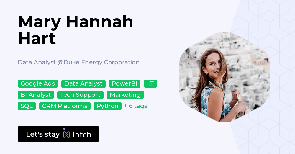 Mary Hannah Hart - Data Analyst, Duke Energy Corporation | Intch