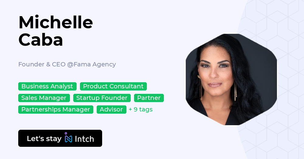Michelle Caba - Founder & CEO, Fama Agency | Intch