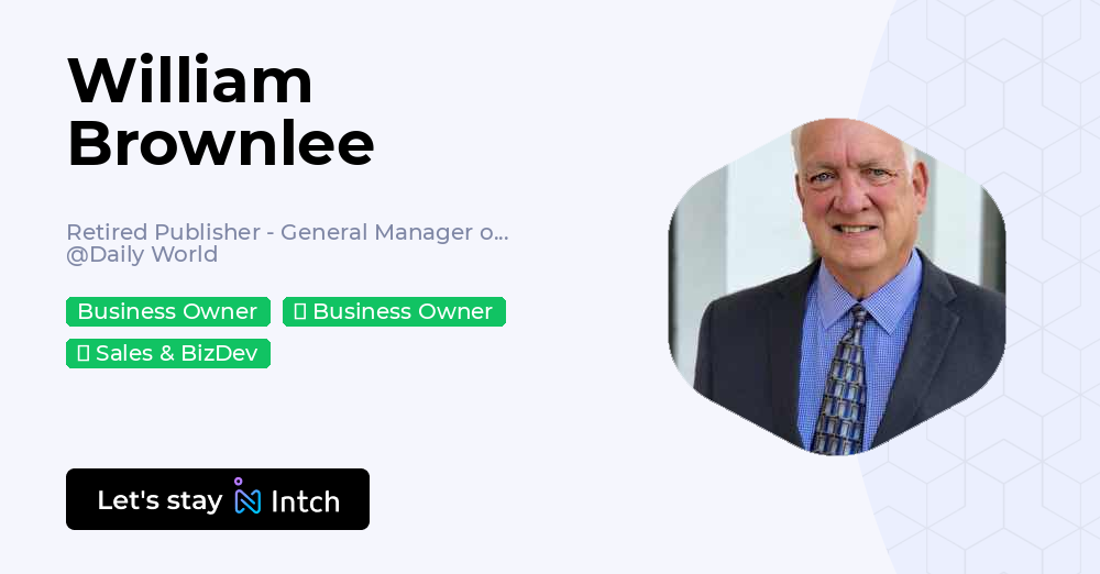 William Brownlee - Retired Publisher - General Manager of a daily ...