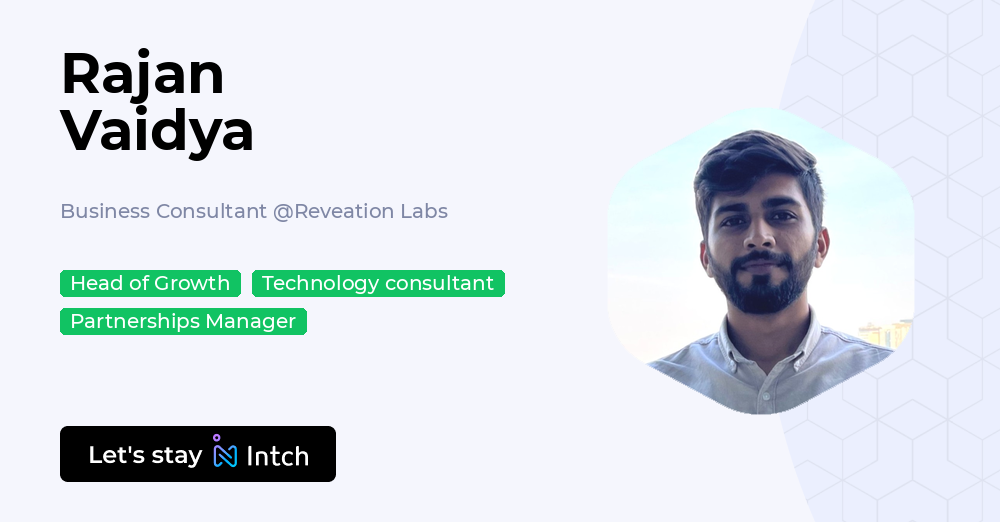 Rajan Vaidya - Business Consultant, Reveation Labs | Intch