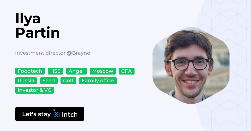 Ilya Partin - Investment director, Brayne | Intch