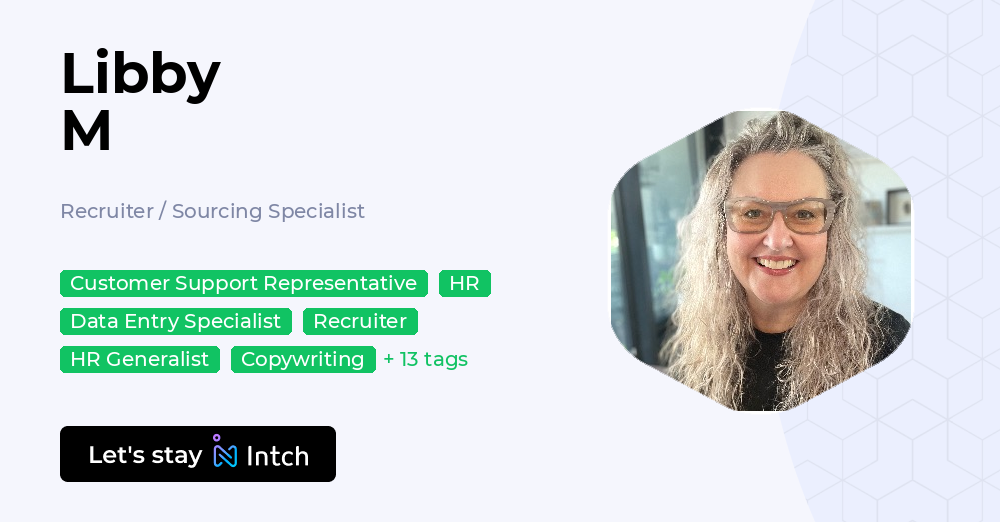 Libby M - Recruiter / Sourcing Specialist, | Intch