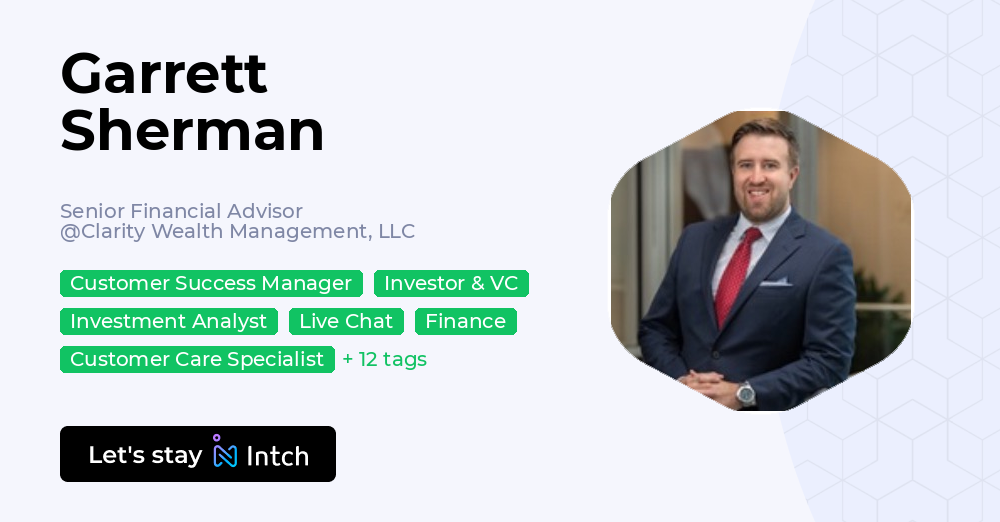 Garrett Sherman - Senior Financial Advisor, Clarity Wealth Management ...