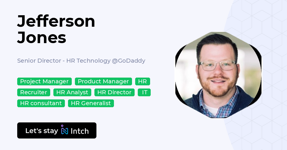 Jefferson Jones - Senior Director - HR Technology, GoDaddy | Intch