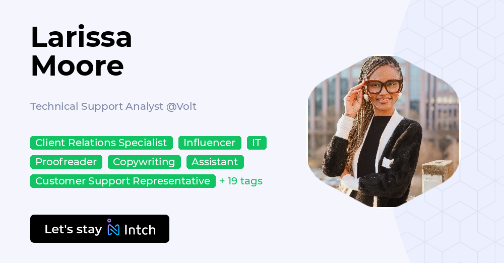 Larissa Moore - Technical Support Analyst, Volt | Intch