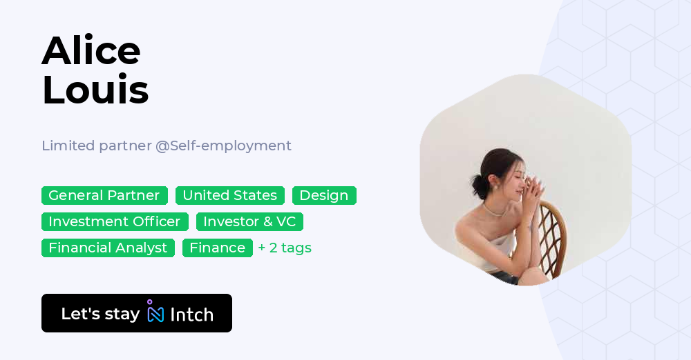 Alice Louis - Limited partner, Self-employment | Intch