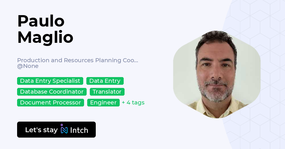 Paulo Maglio - Production and Resources Planning Coordinator, | Intch
