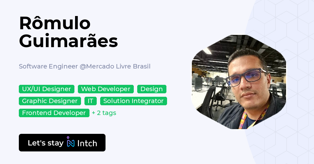 Rômulo Guimarães - Software Engineer, Mercado Livre Brasil | Intch