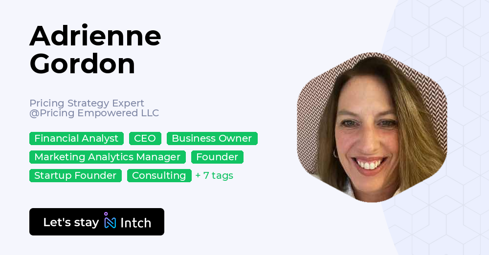 Adrienne Gordon - Pricing Strategy Expert, Pricing Empowered LLC | Intch