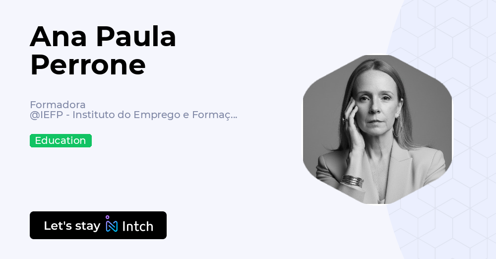 Ana Paula Perrone - Formadora, IEFP - Instituto do Emprego e Formação ...
