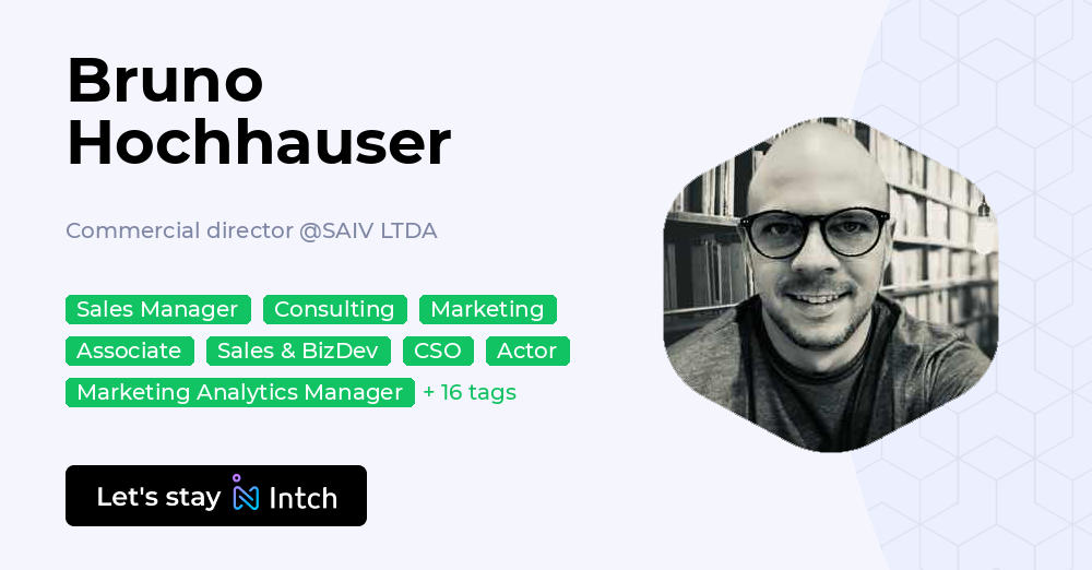 Bruno Hochhauser - Commercial director, SAIV LTDA | Intch