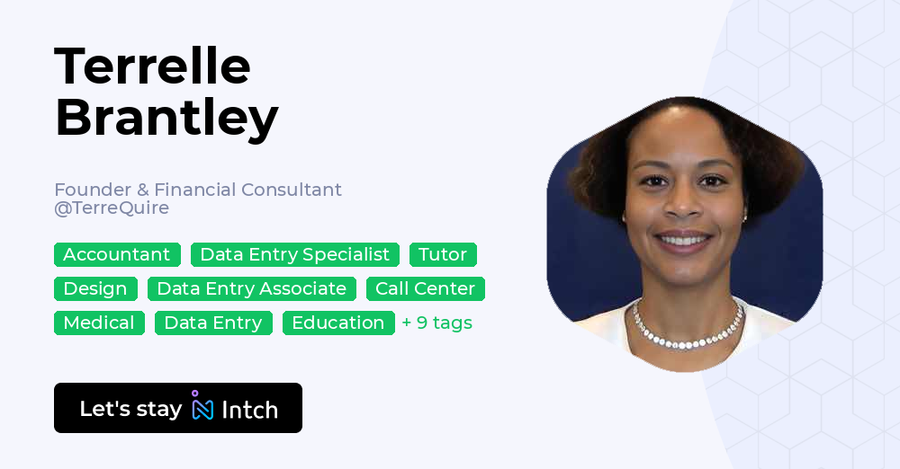 Terrelle Brantley - Founder & Financial Consultant, TerreQuire | Intch