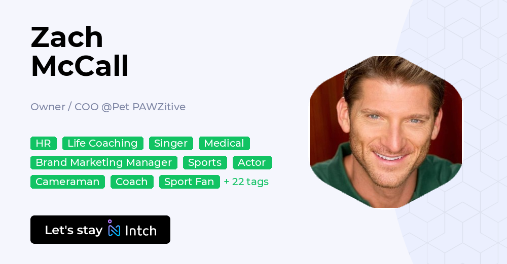 Zach McCall - Owner / COO, Pet PAWZitive | Intch