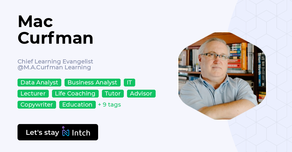 Mac Curfman - Chief Learning Evangelist, M.A.Curfman Learning | Intch